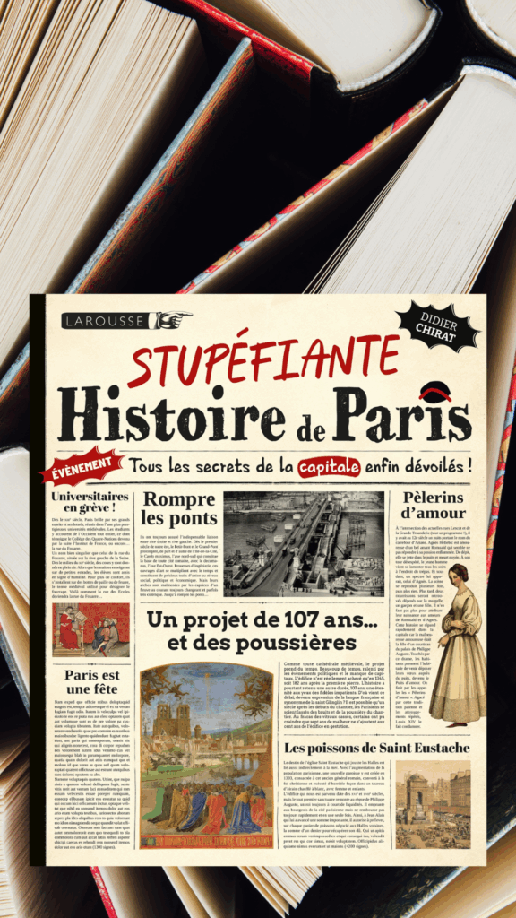 livre Stupéfiante histoire de Paris : 100 anecdotes sur la capitale